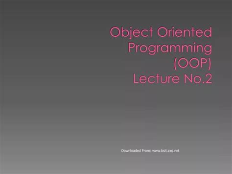 Ppt Object Oriented Programming Oop Lecture No2 Powerpoint Presentation Id6815928