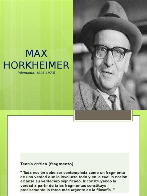 Max Horkheimer La Teoría Crítica Escuela De Frankfurt