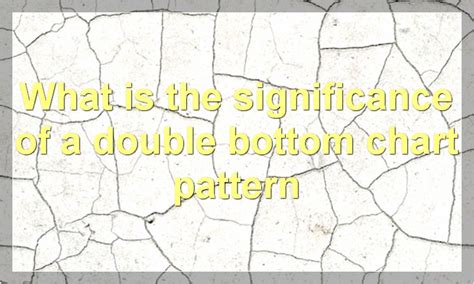 the double bottom chart pattern