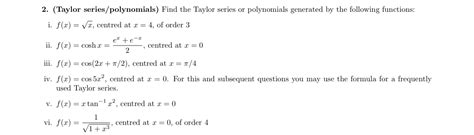 Solved Taylor Series Polynomials ﻿find The Taylor Series