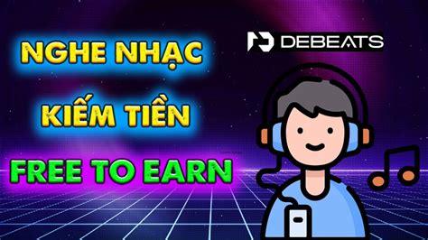 Game Nghe Nhạc Kiếm Tiền Online FREE Trên Mobile Siêu Dễ DEBEATS YouTube