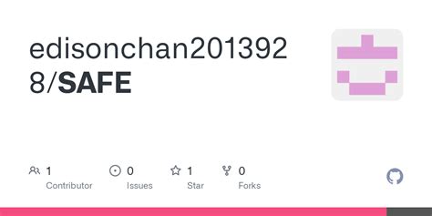 GitHub Edisonchan2013928 SAFE
