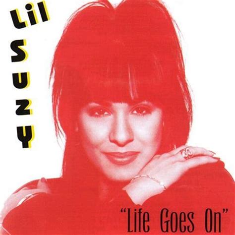 Lil Suzy Life Goes On Lyrics And Tracklist Genius