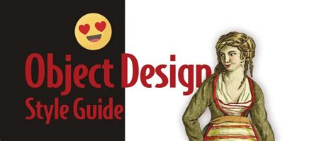Object Design Style Guide Summary Style Guide Design Objects Design