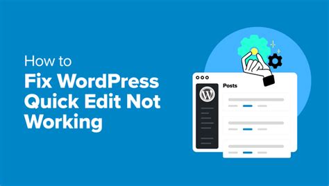 ¿no Funciona La Edición Rápida De Wordpress Así Se Corrige En Un Abrir