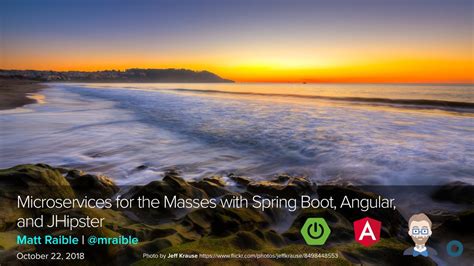 Microservices For The Masses With Spring Boot Angular And Jhipster