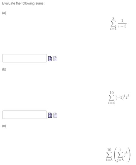 solved evaluate the following sums a 3 1 i 3 b 10