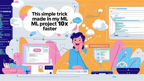 This Simple Trick Made My Ml Project 10x Faster By Basil Shah Jul