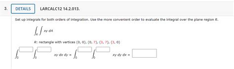 solved set up integrals for both orders of integration use