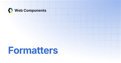 Formatters Web Components