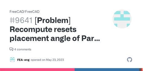 Problem Recompute Resets Placement Angle Of Part Container · Issue 9641 · Freecadfreecad