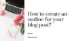 How To Structure A Blog Post For SEO Rank On Google