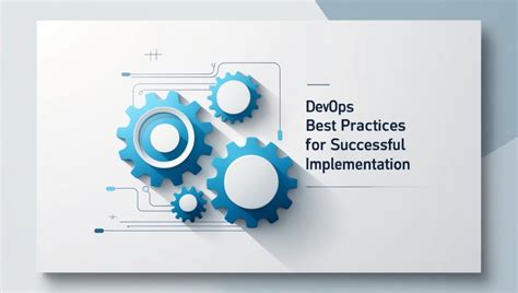 Devops Best Practices For Successful Implementation Felixrante