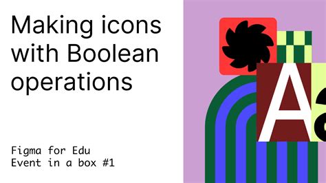 Event 1 Making Icons With Boolean Operations Figma
