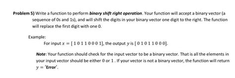 Solved Problem 5 Write A Function To Perform Binary Shift