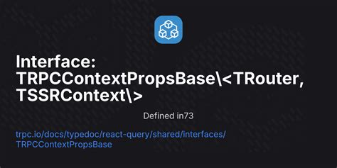 Interface Trpccontextpropsbase Trpc