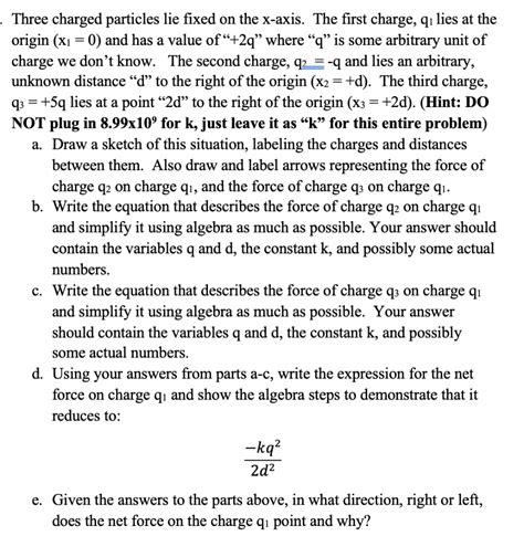 solved three charged particles lie fixed on the x axis