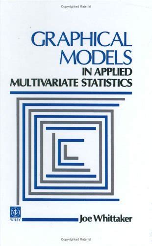Graphical Models In Applied Multivariate Statistics By Joe Whittaker Goodreads