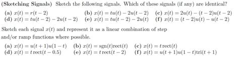 Solved Sketching Signals Sketch The Following Signals Chegg