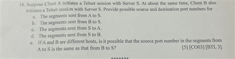 Solved Suppose Client A Initiates A Telnet Session With