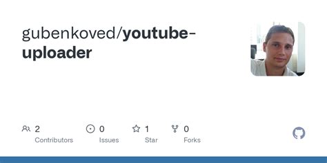 Github Gubenkovedyoutube Uploader