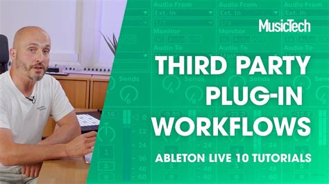 Ableton Live Tutorials Third Party Plug In Workflows Youtube