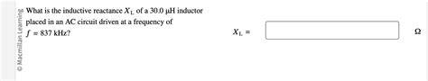 High Quality Solution What Is ﻿the Inductive Reactance Xl Of A 30 0μh