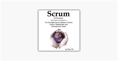 ‎scrum Of Scrums Agile Program Management For The Agile Scrum Master