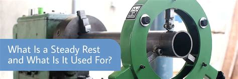 How To Use A Steady Rest On A Lathe A Complete Guide