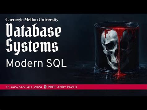 Free Video Modern Sql Lecture 2 From Cmu Database Group Class Central