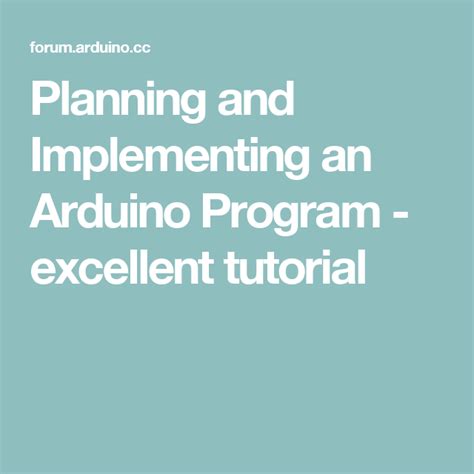 Planning And Implementing An Arduino Program Excellent Tutorial Arduino How To Plan Implement