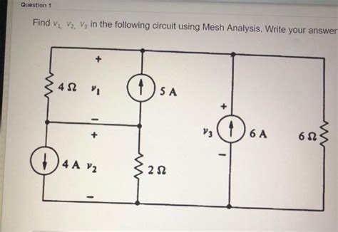 Solved Question 1 Find Vi V2 V3 In The Following Circuit