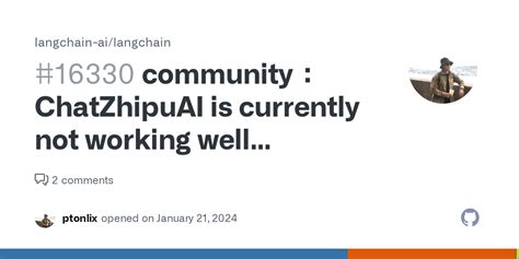 Communitychatzhipuai Is Currently Not Working Well Because The Zhipuai Library Has Been