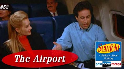 Seinfeld The Airport Episode 52 Recap Podcast