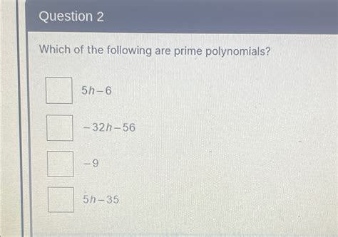 Solved Question 2which Of The Following Are Prime