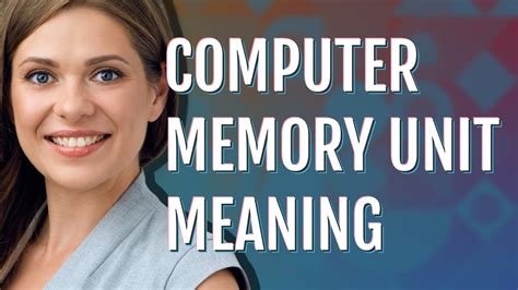 Computer Memory Unit Meaning Of Computer Memory Unit Youtube