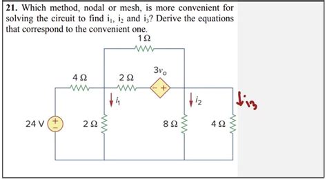 Solved 21 Which Method Nodal Or Mesh Is More Convenient