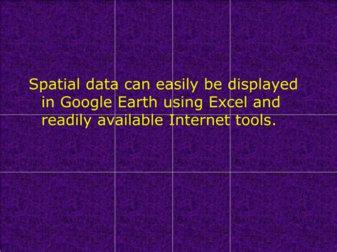 Ppt Displaying Spatial Data Using Excel And Google Earth Powerpoint Presentation Id