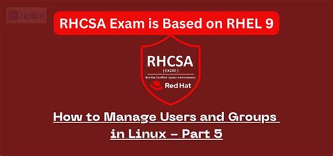 Tecmint Linux Howtos Guide On Linkedin How To Manage Users And Groups In Rhel Part 5