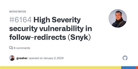 High Severity Security Vulnerability In Follow Redirects Snyk · Issue