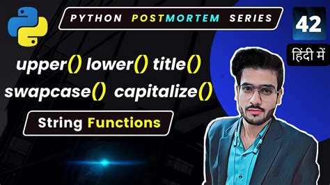 Python Uppercase Python Lowercase Python Swapcase Python