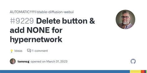 Delete Button Add NONE For Hypernetwork AUTOMATIC Stable Diffusion Webui Discussion