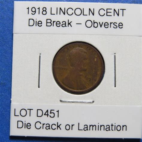 1918 Lincoln Wheat Cent Obverse Die Break Error Lot D451 For Sale Buy Now Online Item