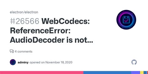 Webcodecs Referenceerror Audiodecoder Is Not Defined · Issue 26566