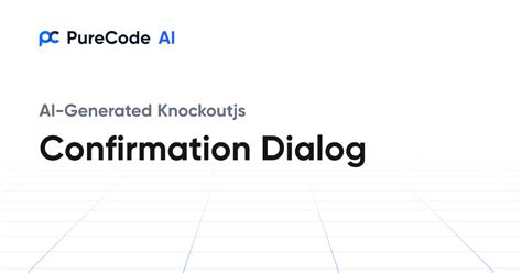 Build And Deploy Knockoutjs Confirmation Dialog Quickly