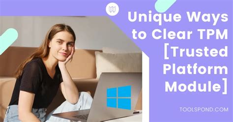 Unique Ways To Clear Tpm Don T Waste Time Tools Pond