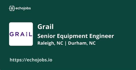 grail is hiring senior equipment engineer qualification 3141 contract raleigh nc durham