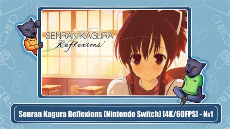 Senran Kagura Reflexions (Nintendo Switch) [4K/60FPS] - №1 - YouTube