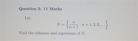 Solved Question 3 11 Marks Let S N1nn123 Find The