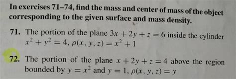 Solved In Exercises 7174 Find The Mass And Center Of Mass Chegg Com